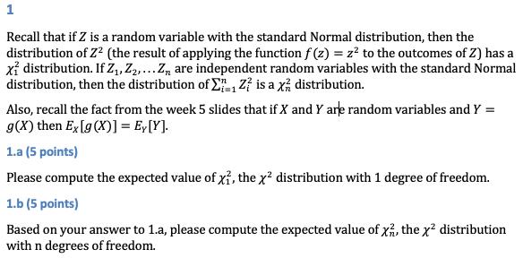 Solved 1 Recall that if Z is a random variable with the | Chegg.com