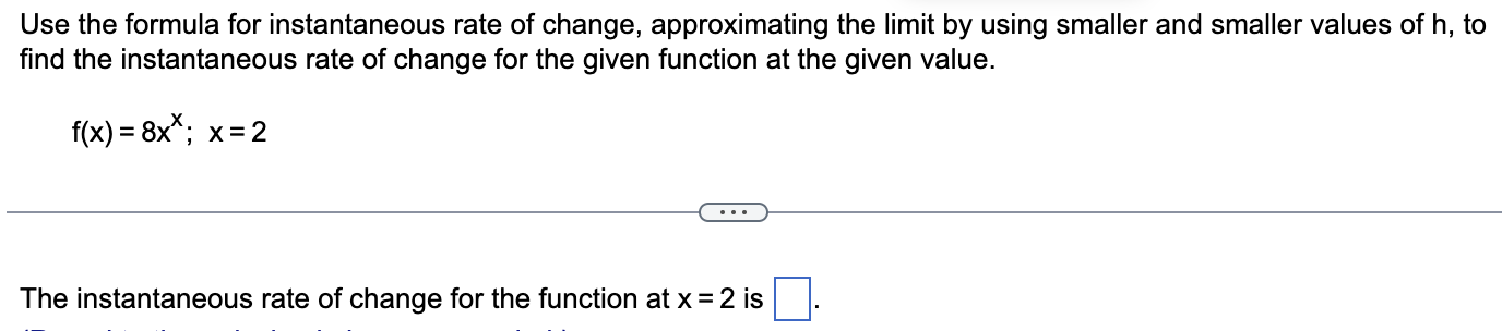 Solved Use the formula for instantaneous rate of change, | Chegg.com