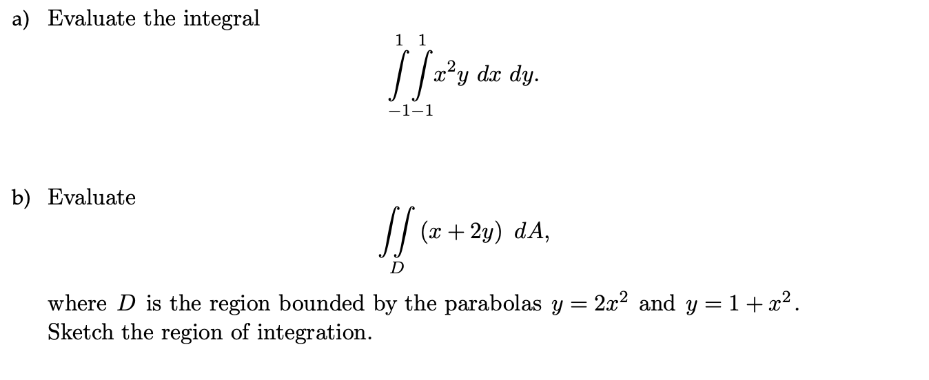 Solved a) Evaluate the integral \\[ \\int_{-1}^{1} | Chegg.com