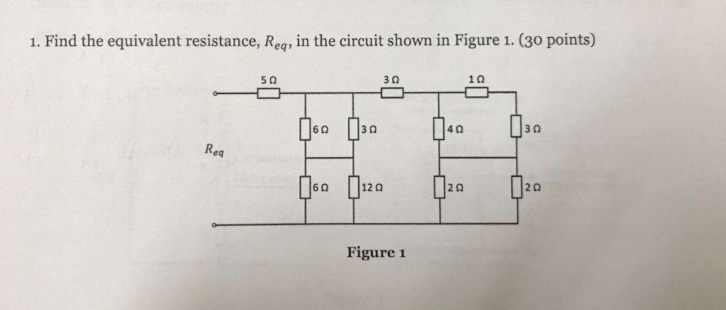 Solved 1. Find the equivalent resistance, Req, in the | Chegg.com