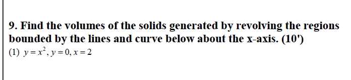 Solved 9. Find the volumes of the solids generated by | Chegg.com