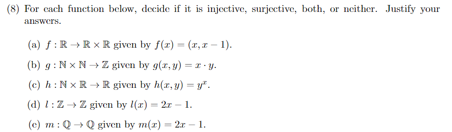 Solved (8) For each function below, decide if it is | Chegg.com