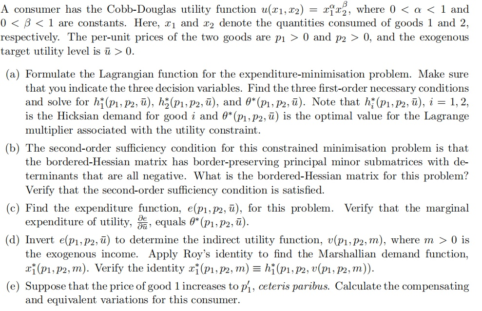 A consumer has the Cobb-Douglas utility function | Chegg.com