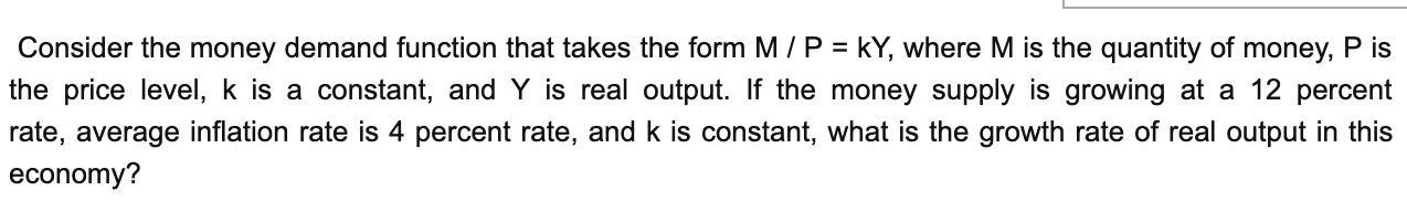 Solved Consider the money demand function that takes the | Chegg.com