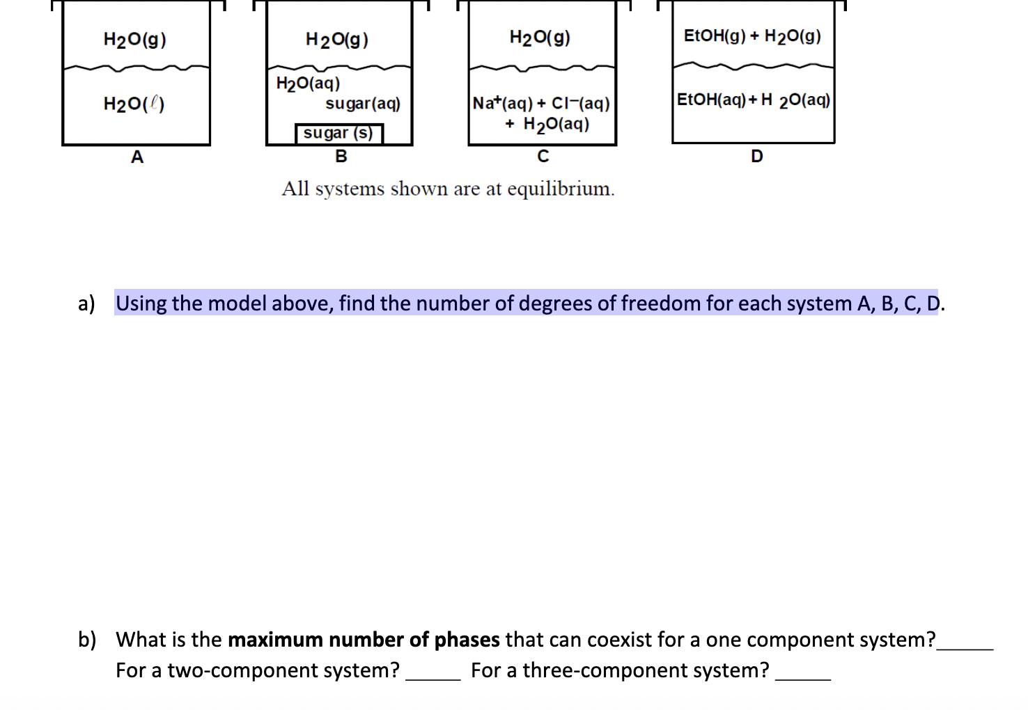 Solved All systems shown are at equilibrium. a) Using the | Chegg.com