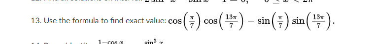 Solved 13. Use the formula to find exact value: cos s(5) | Chegg.com