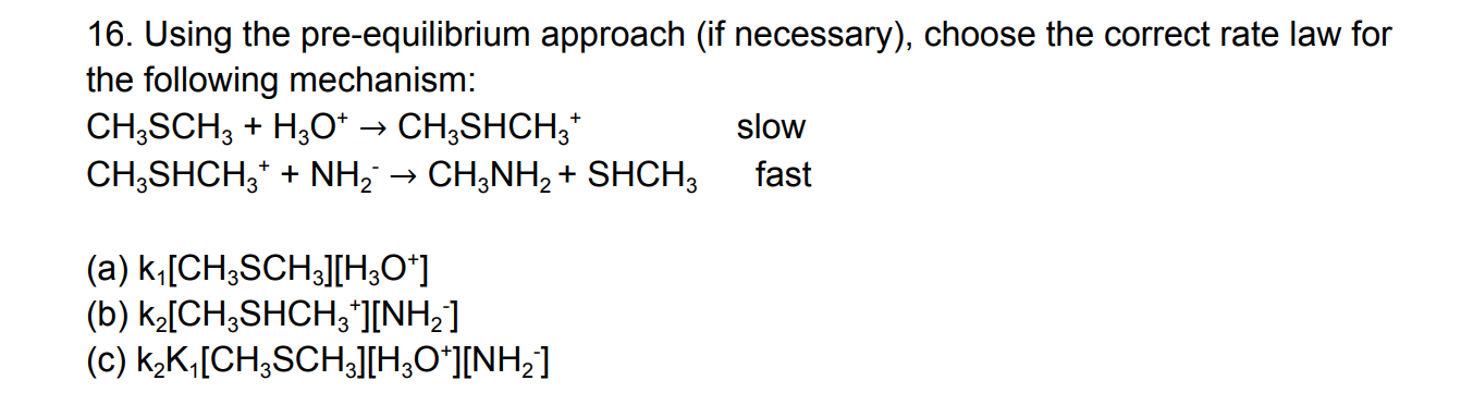 Solved 16. Using the pre-equilibrium approach (if | Chegg.com
