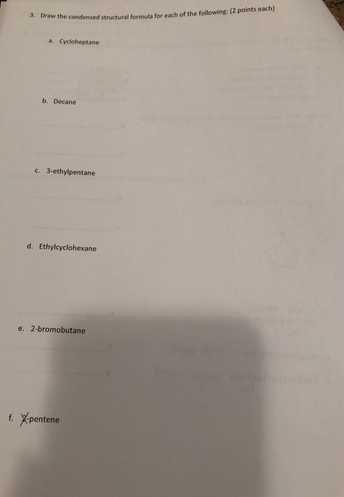 Solved 3. Dr aw the condensed structural formula for each of | Chegg.com