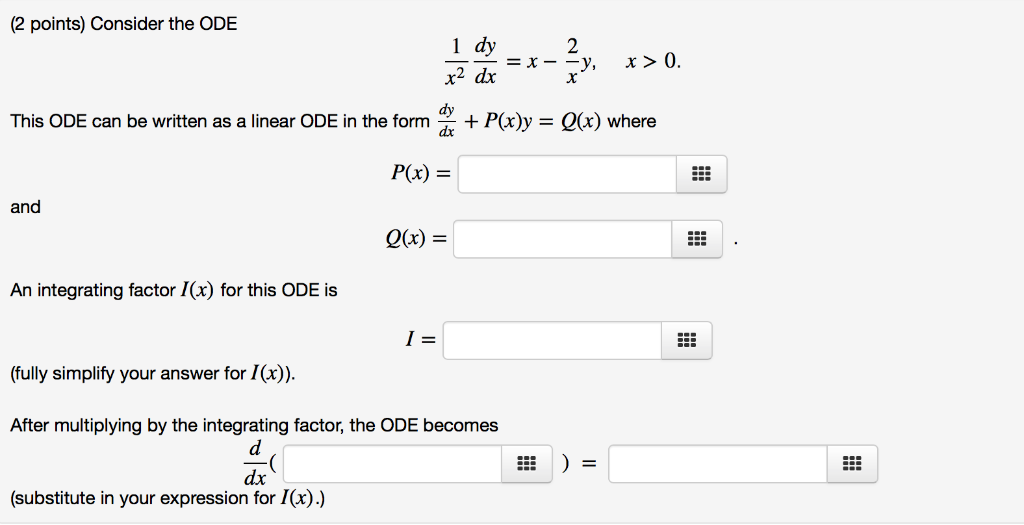 Solved (2 points) Consider the ODE 1 dy r2 dx + P(x)y = Q(x) | Chegg.com
