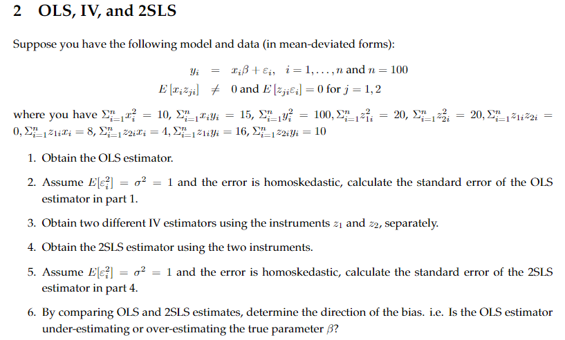 OLS, IV, and 2SLS 2 Suppose you have the following | Chegg.com