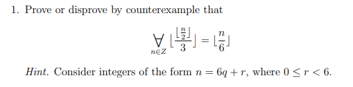 Solved 1. Prove or disprove by counterexample that nez Hint. | Chegg.com
