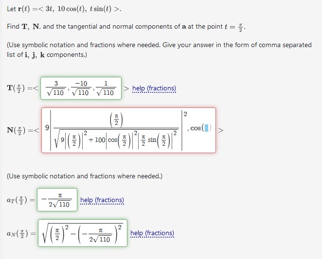 Solved Let r(t)= .Find T,N, ﻿and the | Chegg.com