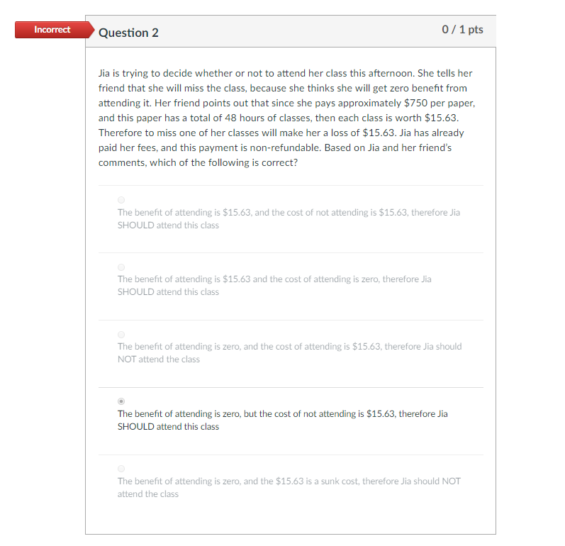 Solved 0/1 pts Incorrect Question2 ia is trying to decide | Chegg.com