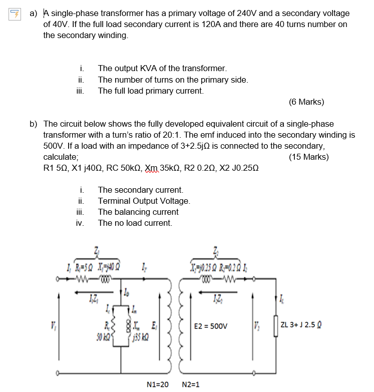 Solved a) A single-phase transformer has a primary voltage | Chegg.com