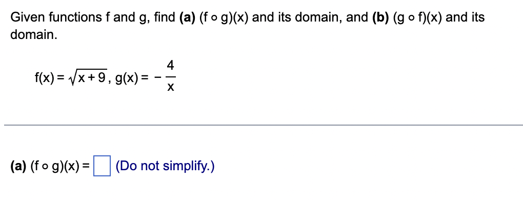 Solved Given functions f and g, find (a) (f∘g)(x) and its | Chegg.com