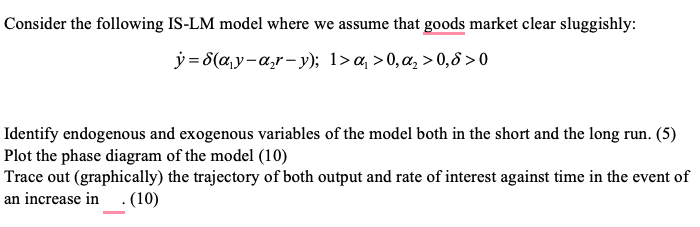 Solved Consider the following IS-LM model where we assume | Chegg.com