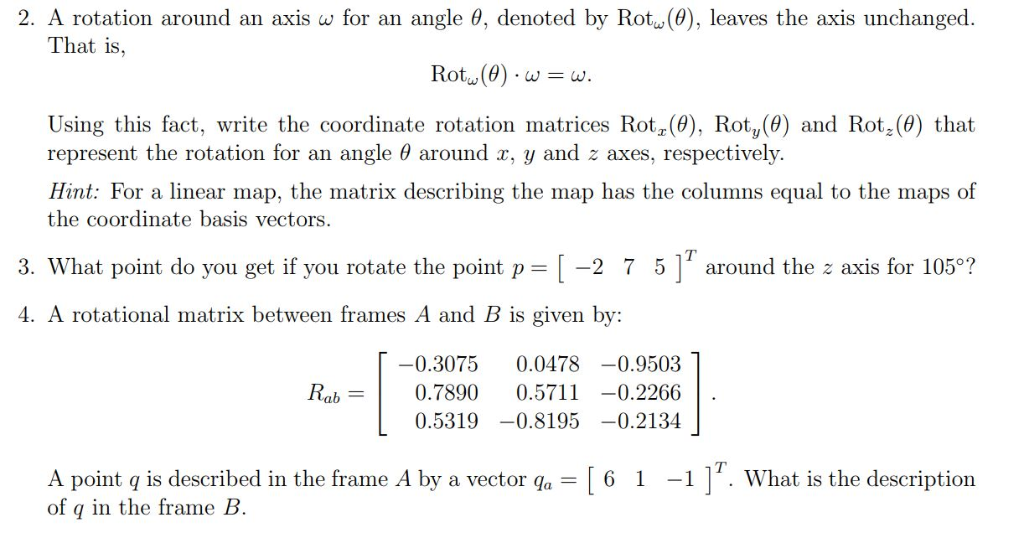 Solved 2. A rotation around an axis w for angle θ, denoted | Chegg.com