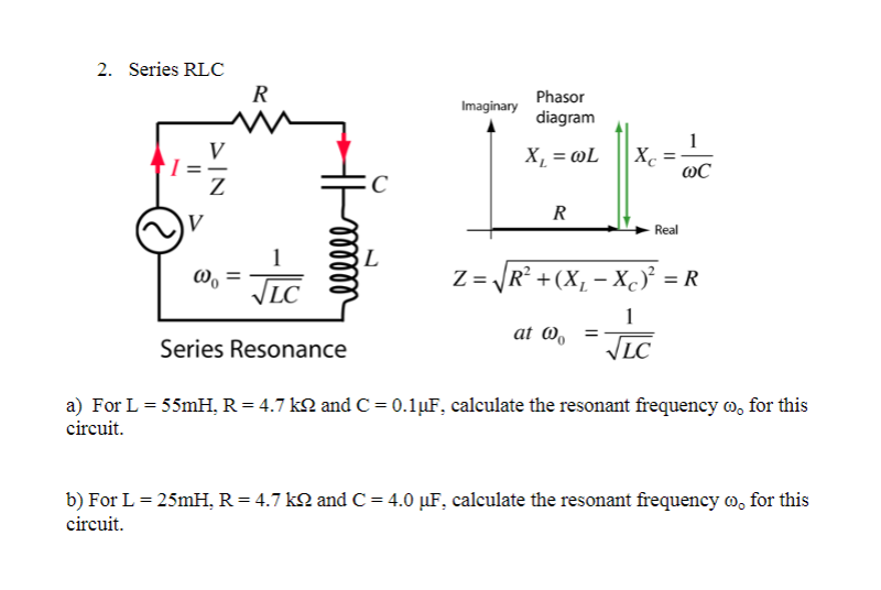 Solved 2. Series RLC R w Imaginary Phasor diagram X, = OL | | Chegg.com