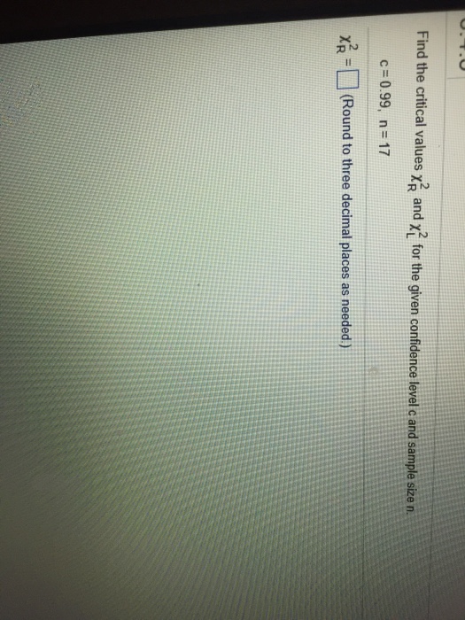 Solved Find the critical values and for the given confidence | Chegg.com