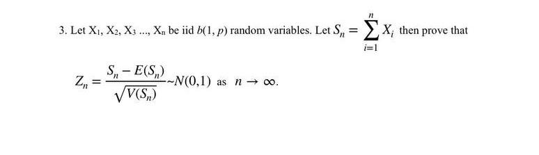 Solved 3 Let X1 X2 X3… Xn Be Iid B 1 P Random Variables