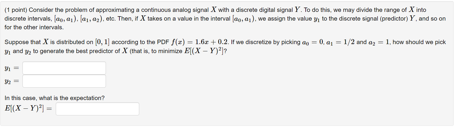 Solved (1 point) Consider the problem of approximating a | Chegg.com