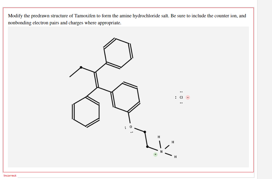 Solved Modify the predrawn structure of Tamoxifen to form | Chegg.com