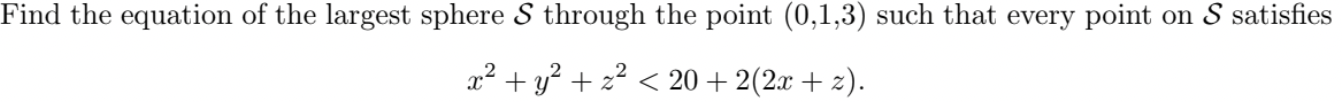 Solved Find the equation of the largest sphere S through the | Chegg.com