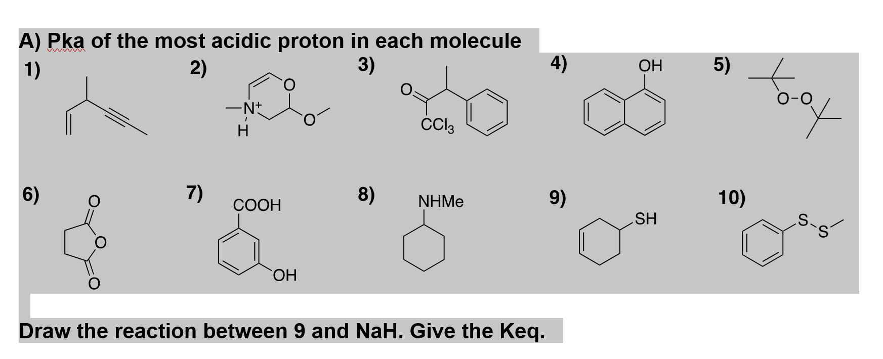 Solved A) Pka of the most acidic proton in each molecule - | Chegg.com