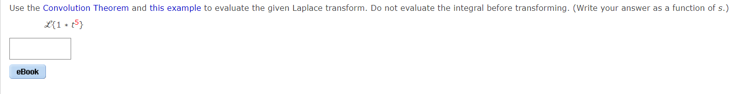 Solved Use the Convolution Theorem and this example to | Chegg.com