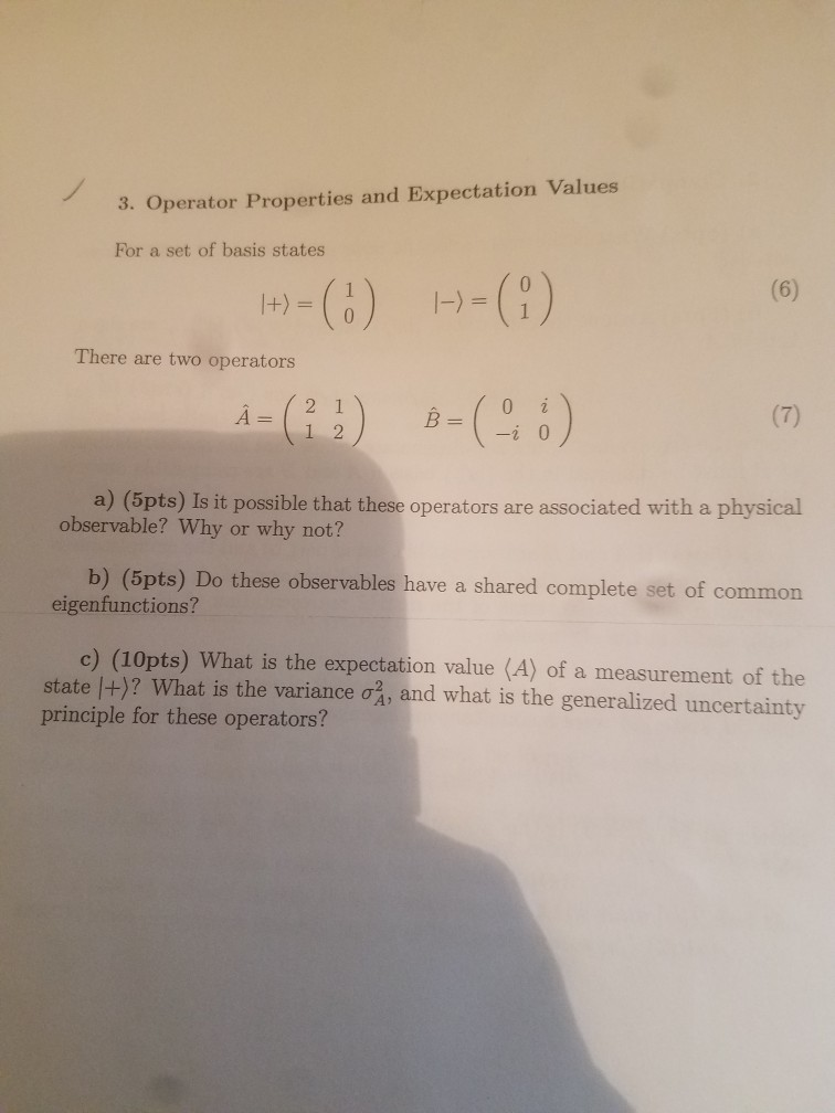 Solved 3. Operator Properties and Expectation Values For a | Chegg.com