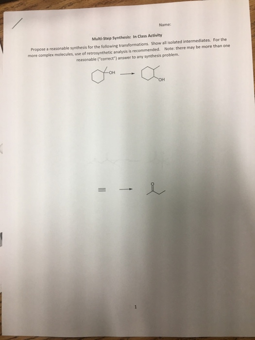 Solved Name: Multi-Step Synthesis: In Class Activity Propose | Chegg.com