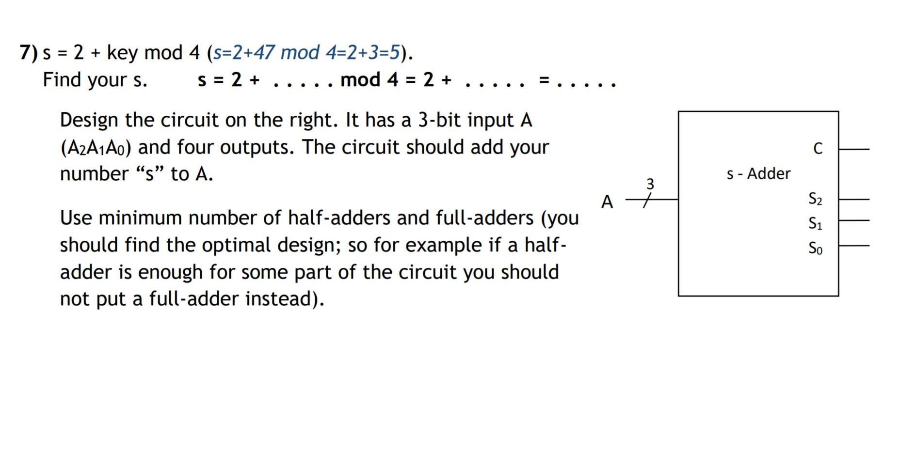Solved 7) s = 2 + key mod 4 (s=2+47 mod 4=2+3=5). Find your | Chegg.com