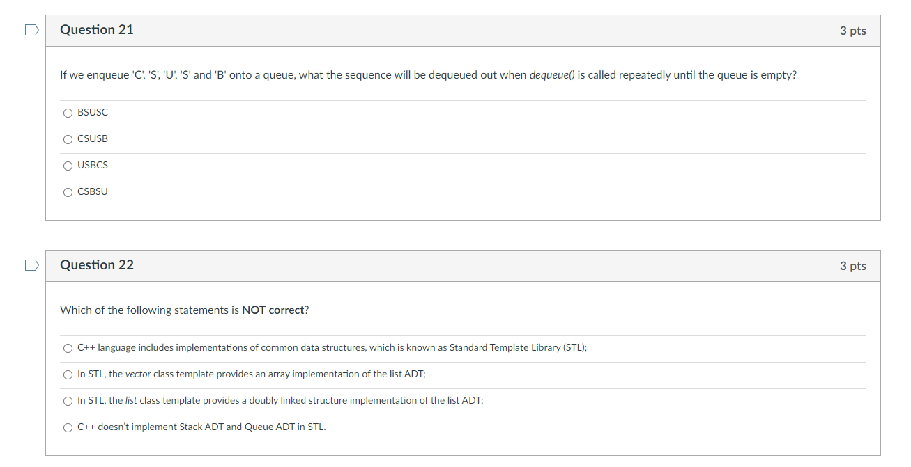 Solved u Question 21 3 pts If we enqueue 'CA'S, 'U''S' and | Chegg.com