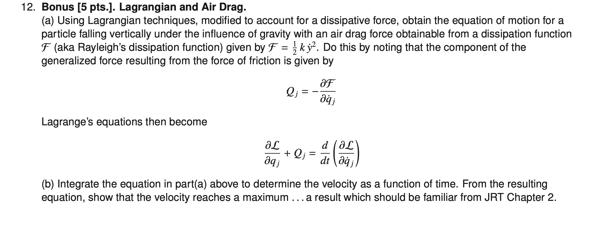 12. Bonus [5 pts.]. Lagrangian and Air Drag. (a) | Chegg.com