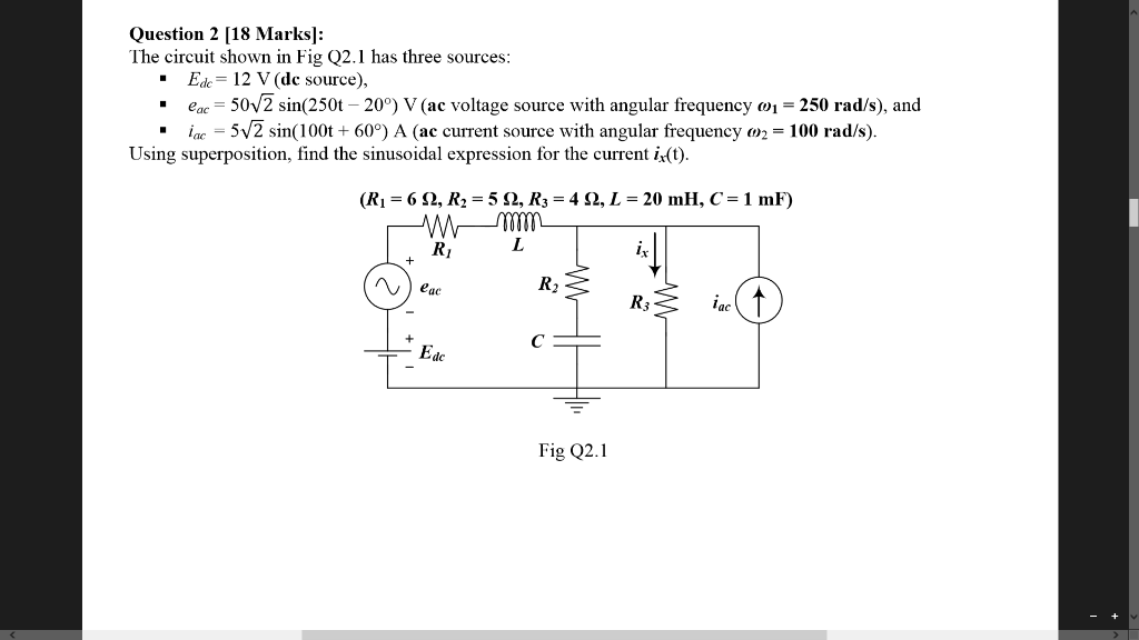 Solved Question 2 [18 Marks]: The circuit shown in Fig Q2.1 | Chegg.com