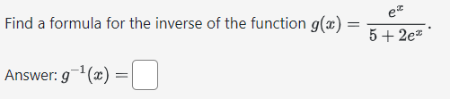 Solved Find a formula for the inverse of the function | Chegg.com