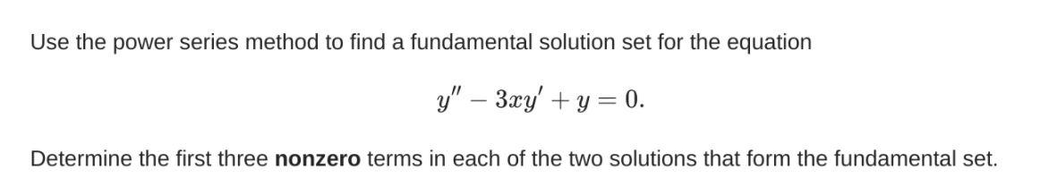 Solved Use the power series method to find a fundamental | Chegg.com