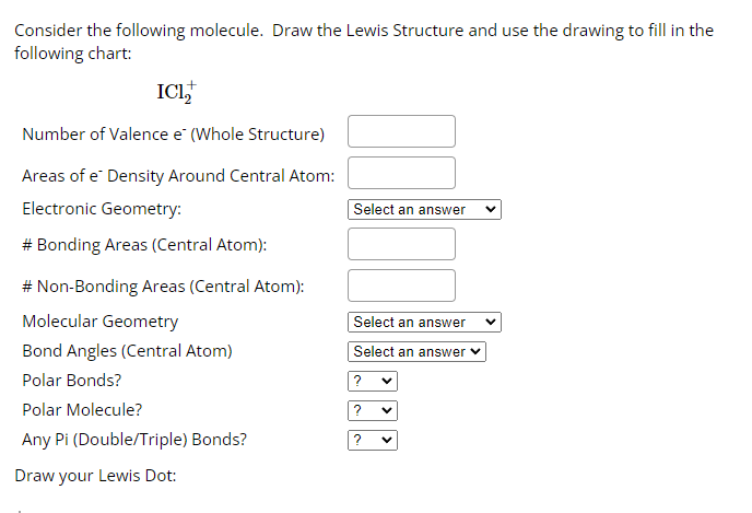 Solved Consider the following molecule. Draw the Lewis | Chegg.com