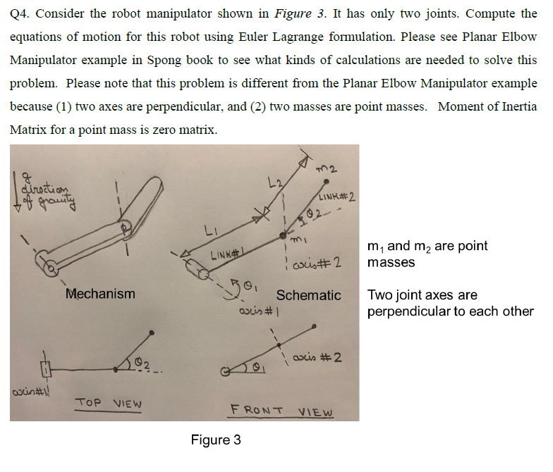 Q4. Consider the robot manipulator shown in Figure 3. | Chegg.com