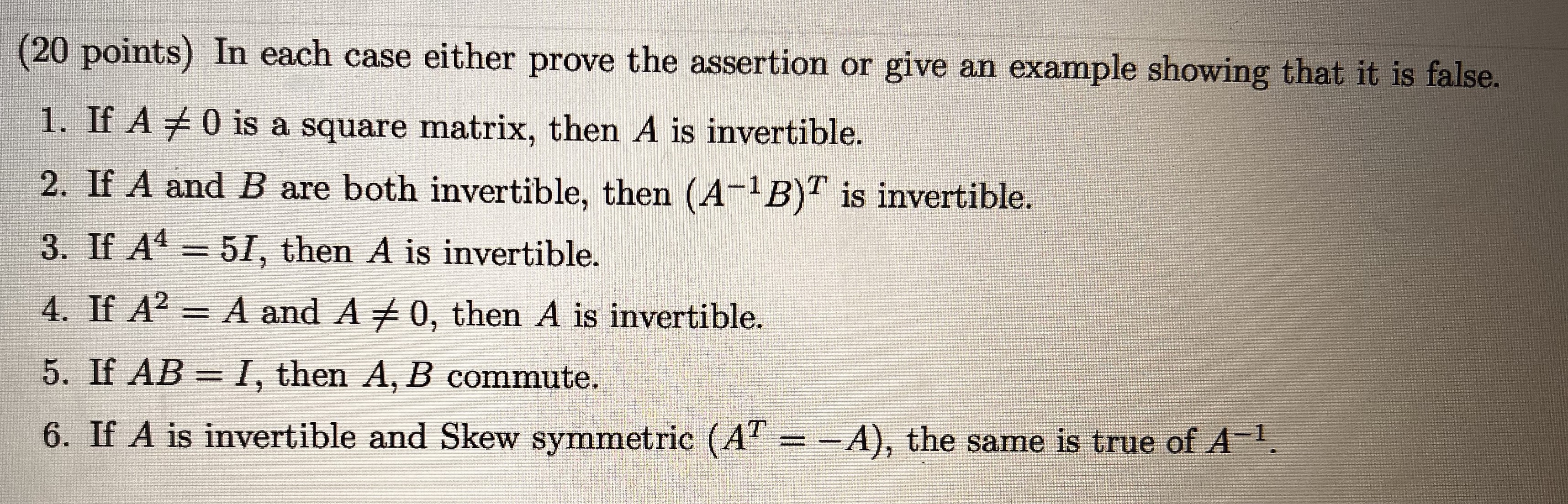 Solved (20 points) In each case either prove the assertion | Chegg.com