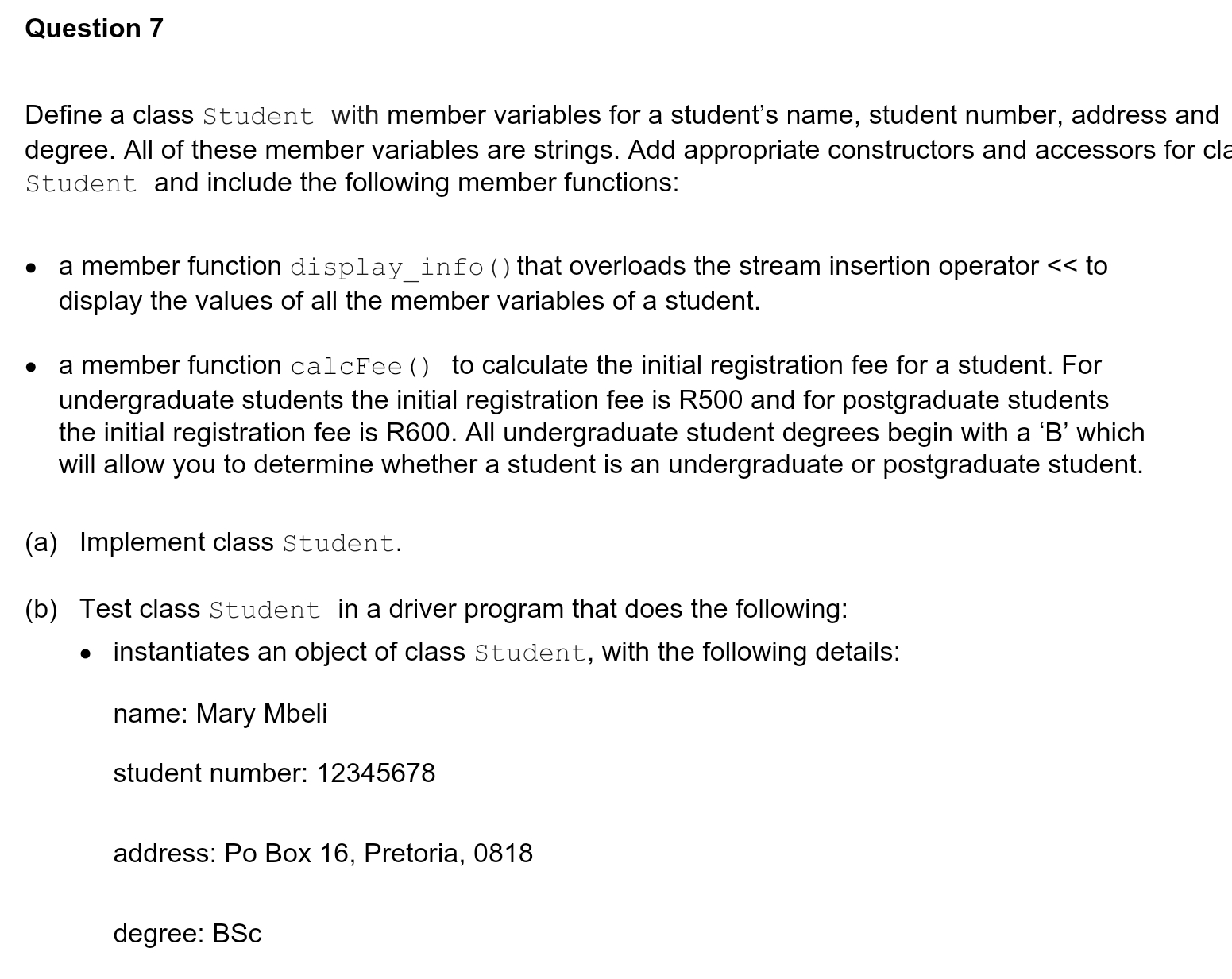 Solved Define a class student with member variables for a | Chegg.com