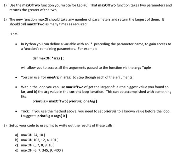 Solved def max0fTwo(a,b): if(a>b): return a else: return b; | Chegg.com
