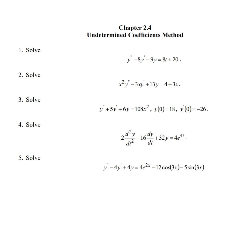 Solved Chapter 2.4 Undetermined Coefficients Method 1. Solve | Chegg.com