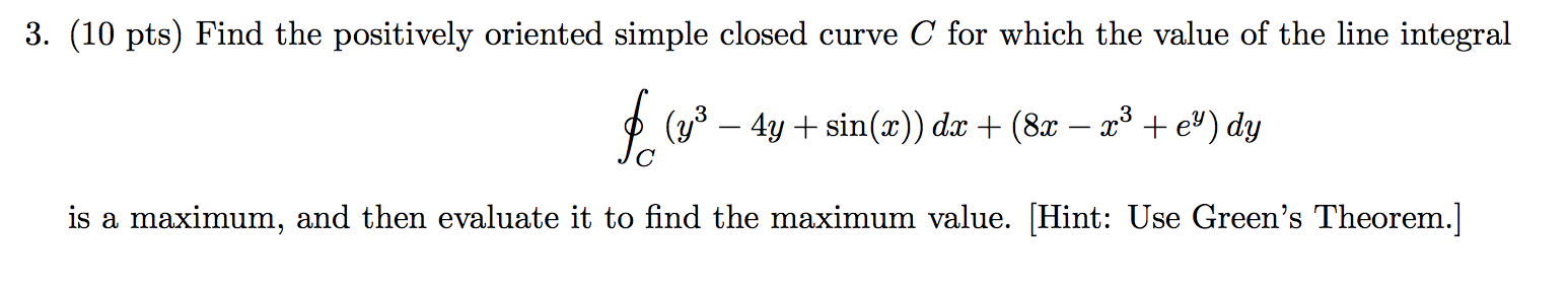 Solved 3. (10 pts) Find the positively oriented simple | Chegg.com
