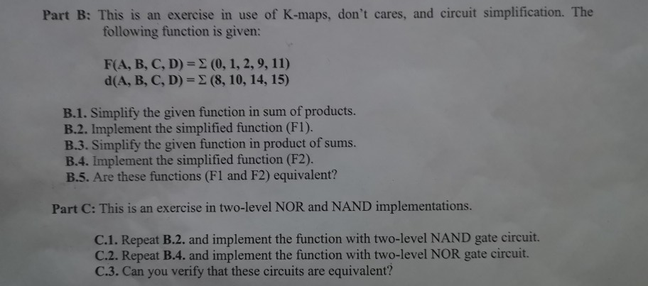 Solved Part B: This is an exercise in use of K-maps, don't | Chegg.com