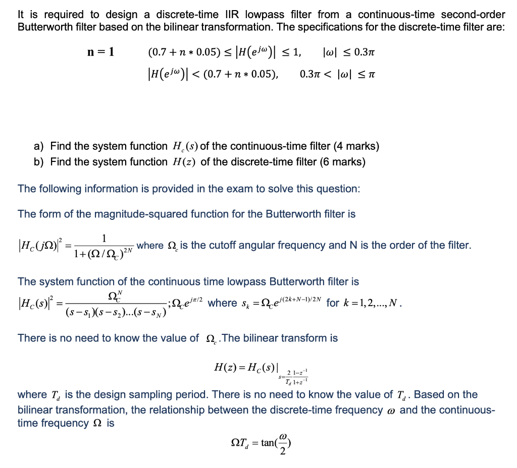 Solved It is required to design a discrete-time IIR lowpass | Chegg.com