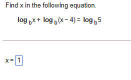 Solved Find x in the following equation. log.x+ log)(x-4)= | Chegg.com