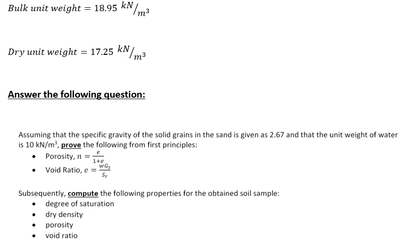 Solved Bulk unit weight = 18.95 kN kN/m3 Dry unit weight = | Chegg.com
