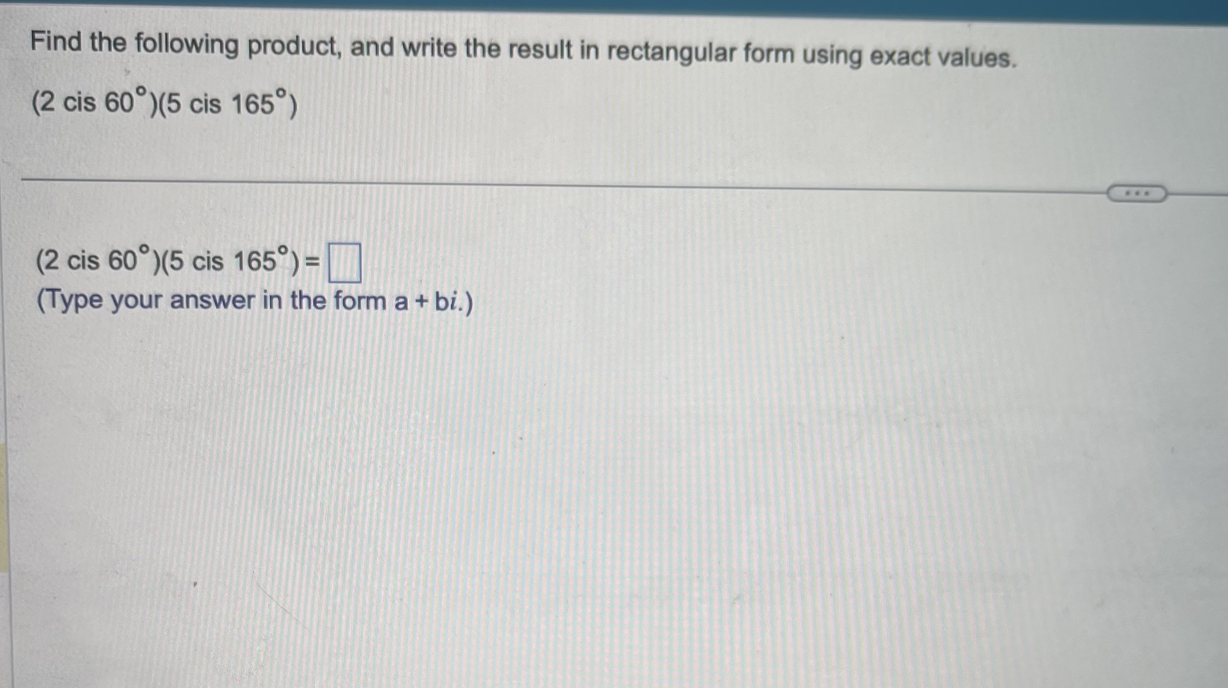 Solved Find the following product, and write the result in | Chegg.com