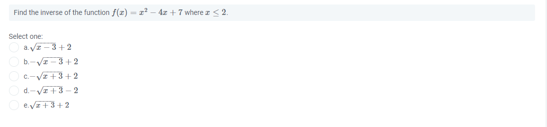 Solved Find the inverse of the function f(x)=x2−4x+7 where | Chegg.com